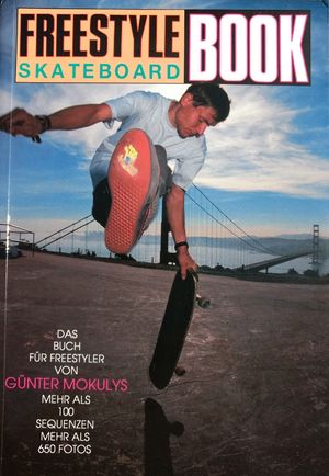 Freestyle Skateboard Book - The Freestyle Knowledge Base